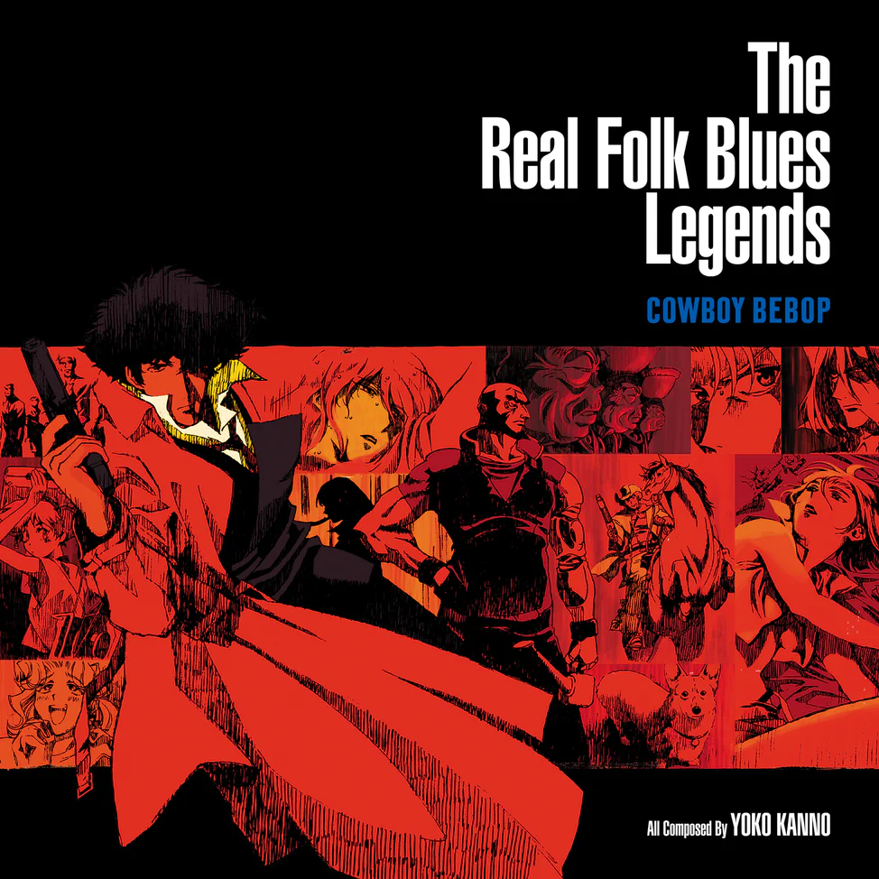 Cowboy Bebop: the Real Folk Blues Legends – Very Ok Vinyl
